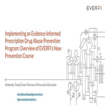 EVERFI Webinar: Evidence Based Prescription Drugs Program | PPT