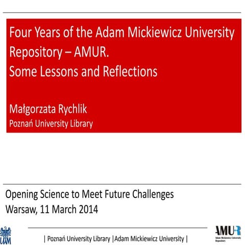 Four Years of the Adam Mickiewicz University Repository – AMUR: Some ...