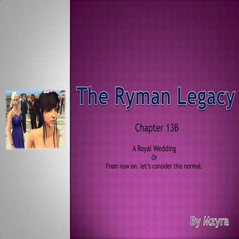 Ryman Legacy Chapter 13B | PPTX