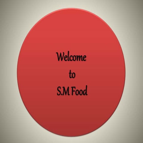 S.m foods | PPTX
