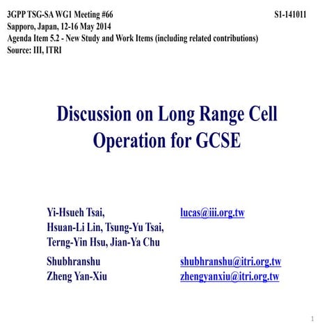 Discussion on Support Long Range Cell Operation for GCSE (S1-141011) | PPTX