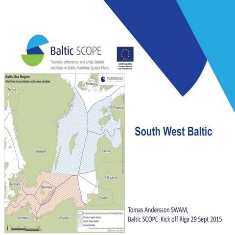 Baltic SCOPE kick-off - Southwest Baltic Case * | PPTX