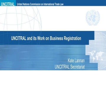 UNCITRAL and its Work on Business Registration | PPT