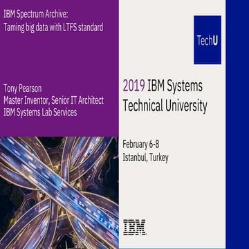 S106285 spectrum-archive-taming-big data-istanbul-v1902a | PPT