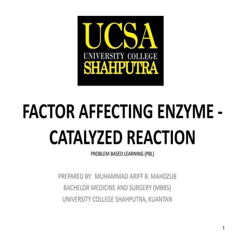 FACTOR AFFECTING ENZYME -CATALYZED REACTION | PPTX