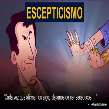 ESCEPTISISMO FILOSOFICO DEFINICION Y ARGUMENTOS | PDF