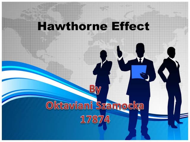 Hawthorne experiments | PPTX