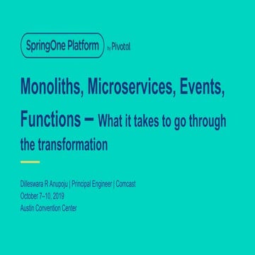 Monoliths Microservices Events Functions What It Takes To Go Through The Transformation Ppt 