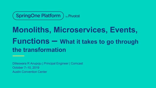 Monoliths Microservices Events Functions What It Takes To Go Through The Transformation Ppt