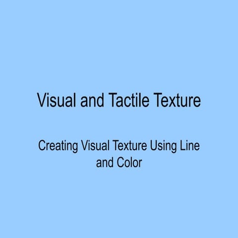 S2O1VisualAndTactileTexture.ppt
