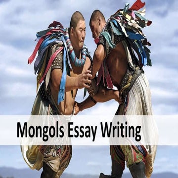 Mongol essay writing | PPTX