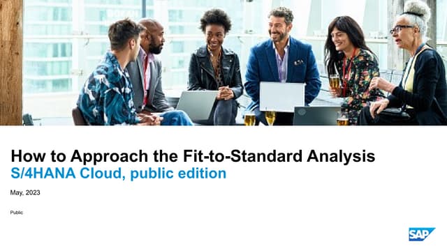 S4H_074 How to approach Fit to Standard Analysis - Cloud.pptx