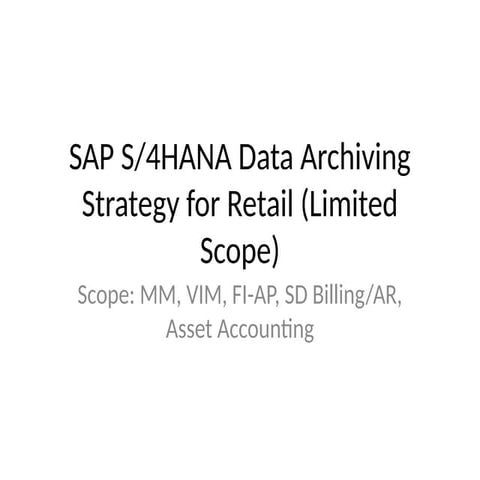 S4HANA_Archiving_Strategy_Retail_Scope.pptx