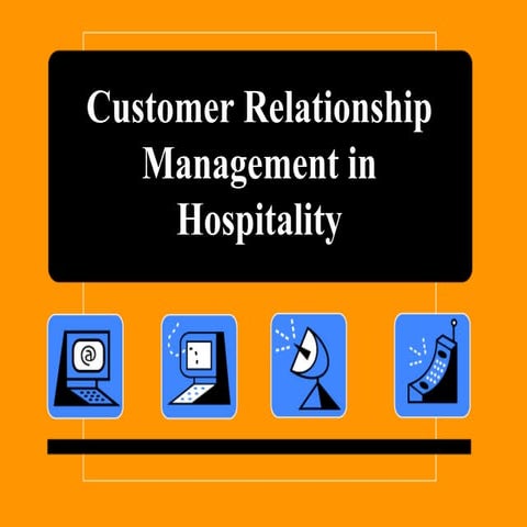 customer relationship management in hospitality | PPTX