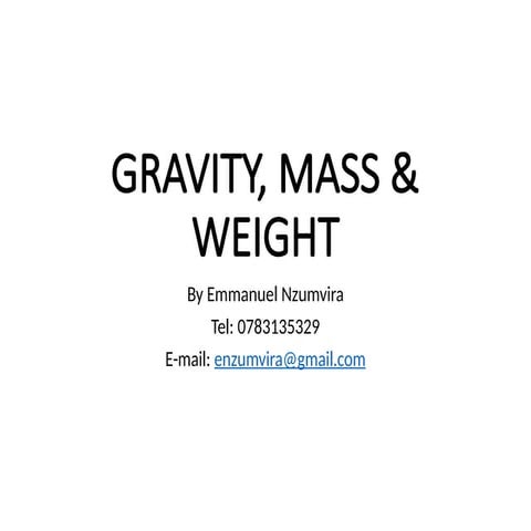 S7 lesson 1 gravity weight mass-Cambridge Lower Secondary Science-Physics Topic 1.pptx