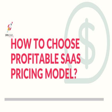 How to choose profitable SaaS pricing model? | PPT