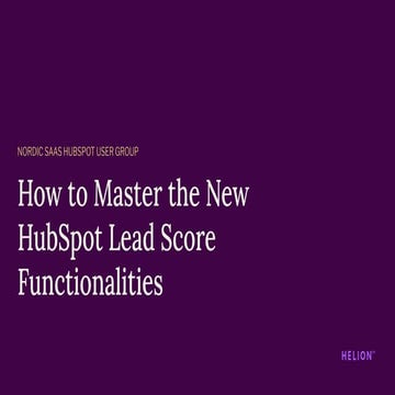 Nordics SaaS HUG: How to Master the New HubSpot Lead Score ...