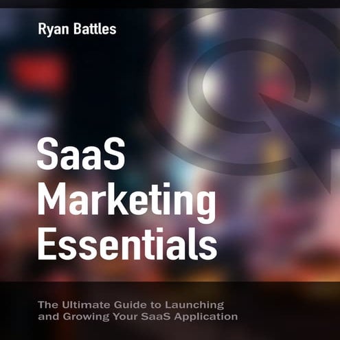 SaaS Marketing Essentials: Sample Chapters | PDF