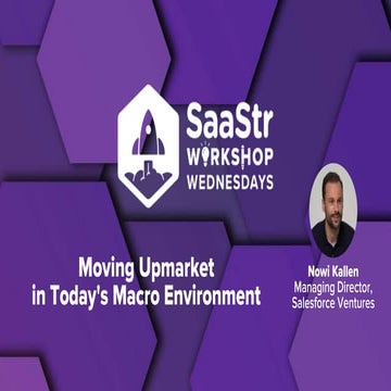 SaaStr Workshop Wednesdays: Moving Upmarket & Nailing Enterprise Sales ...
