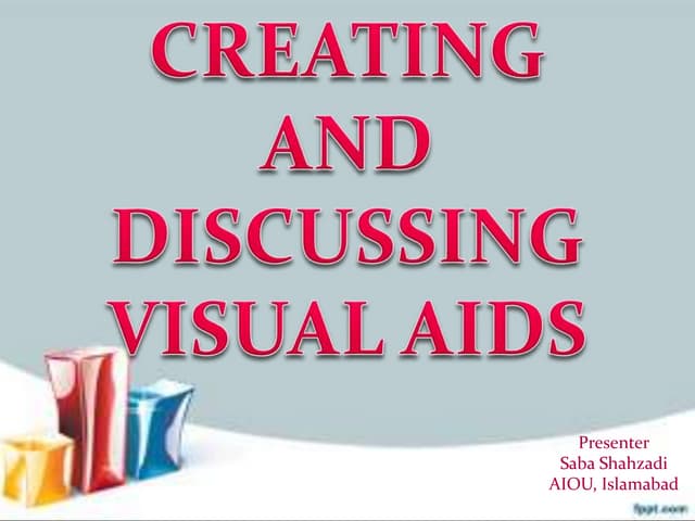 Creating And Discussing Visual Aids Ppt