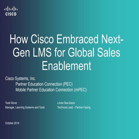 How Cisco Embraced Next Gen Learning for Global Sales Enablement | PPTX