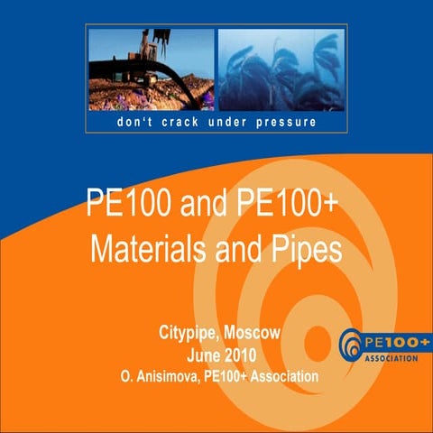 Sabic pe100 and_pe100plus_materials_and_pipesho | PPT