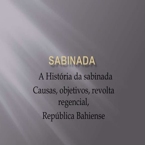 Sabinada trabalho | PPT