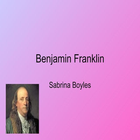 Benjamin Franklin powerpoint | PPT