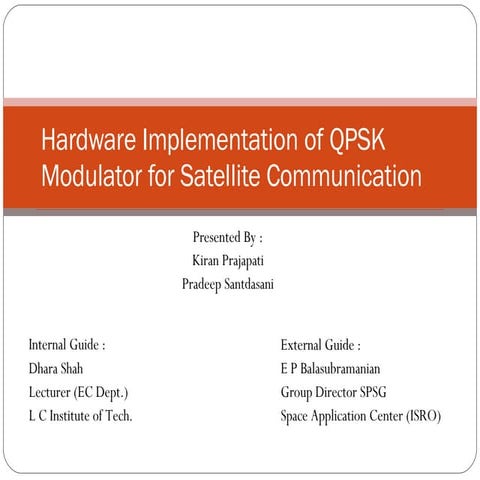 Hardware Implementation Of QPSK Modulator for Satellite Communications | PPT