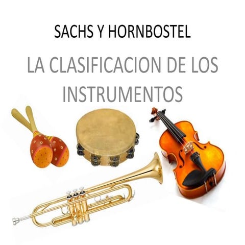 Sachs y hornbostel tarea artes | PPTX