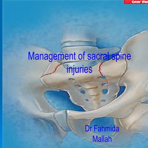 sacral spine injuries Assessment and manageent | PPT