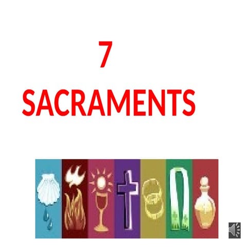 The Seven sacraments of the Roman Catholic Church | PPTX
