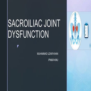 Sacroiliac joint dysfunction | PPTX