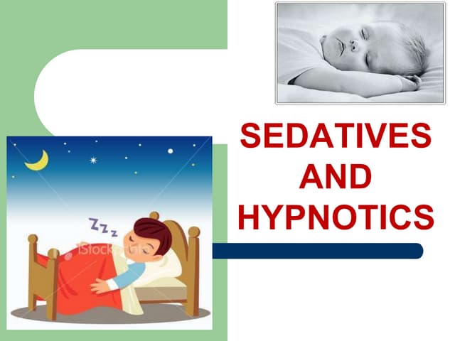 Sedatives and hypnotics | PPT