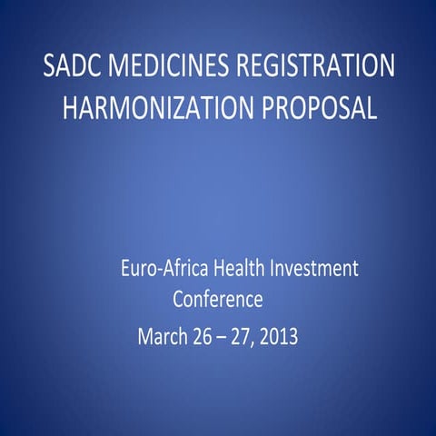 SADC Medicines registration harmonisation proposal | PPT