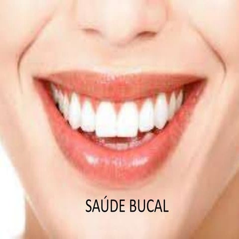 Saúde bucal | PPTX