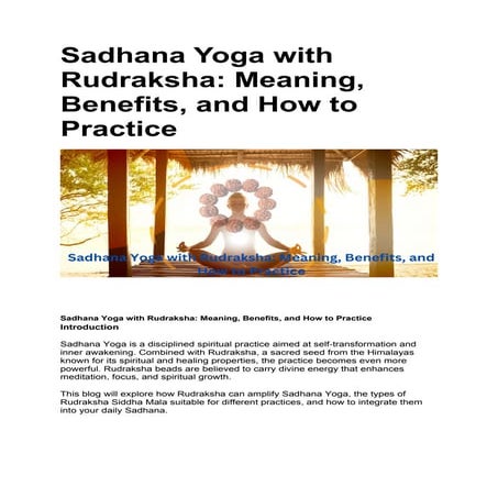 Sadhana_Yoga_with_Rudraksha_Meaning,_Benefits,_and_How_to_Practice[1].docx