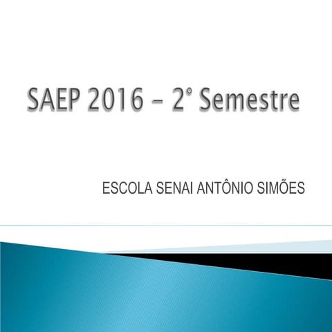 Saep 2016 2° semestre | PPT