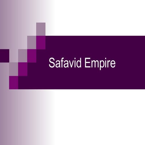 Safavid Empire | PPT