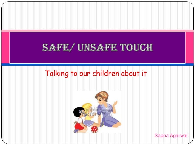 Safe unsafe-touch