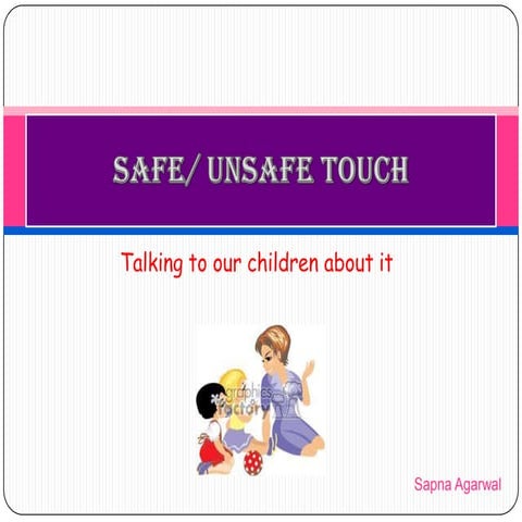 Good touch bad touch(safe and unsafe touch) | PPT