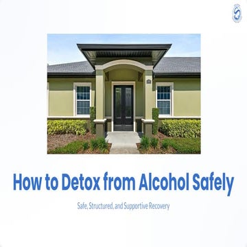 How to Detox from Alcohol Safely in Orlando, FL | PDF
