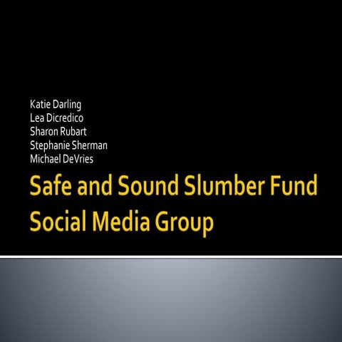 Safe and sound slumber fund | PPT