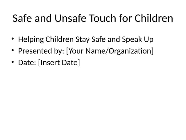 Good touch bad touch(safe and unsafe touch) | PPT