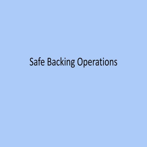 Safe backing operations | PPTX
