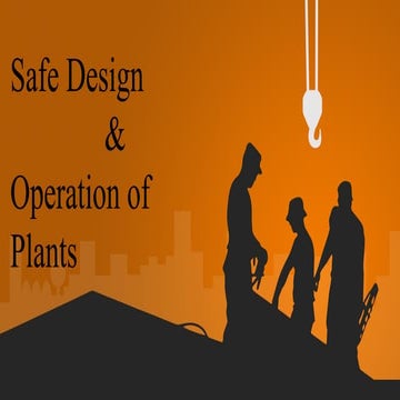 Safe Design and safety of operation of plants | PDF