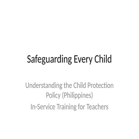 Safeguarding_Every_Child_CPP_Philippines_With_Notes_and_Quiz.pptx