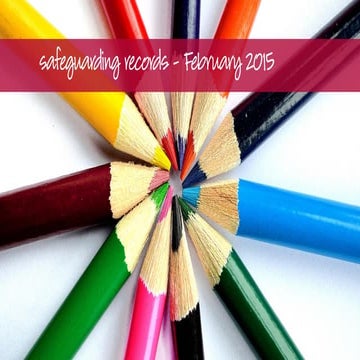 Safeguarding record management webinar - February 2015 | PDF