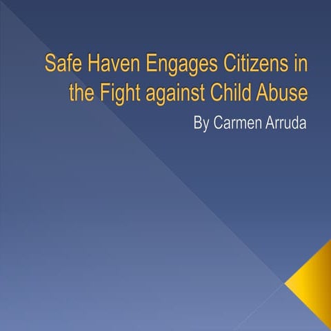 Safe Haven Engages Citizens in the Fight against Child Abuse | PPTX