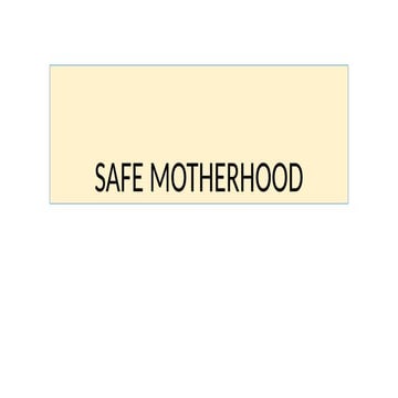 SAFE MOTHERHOOD.pptx